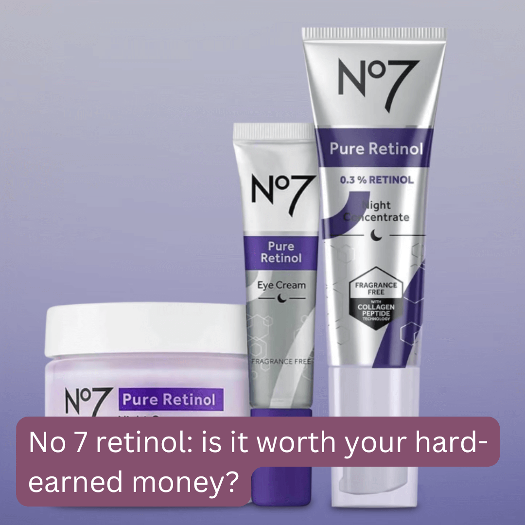 No7 retinol: is it worth your hard-earned money? - The Aesthetics Doctors